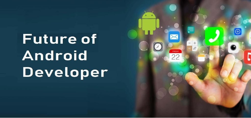 Future Of Android Developer - Aartisto Web Media - Digital Branding
