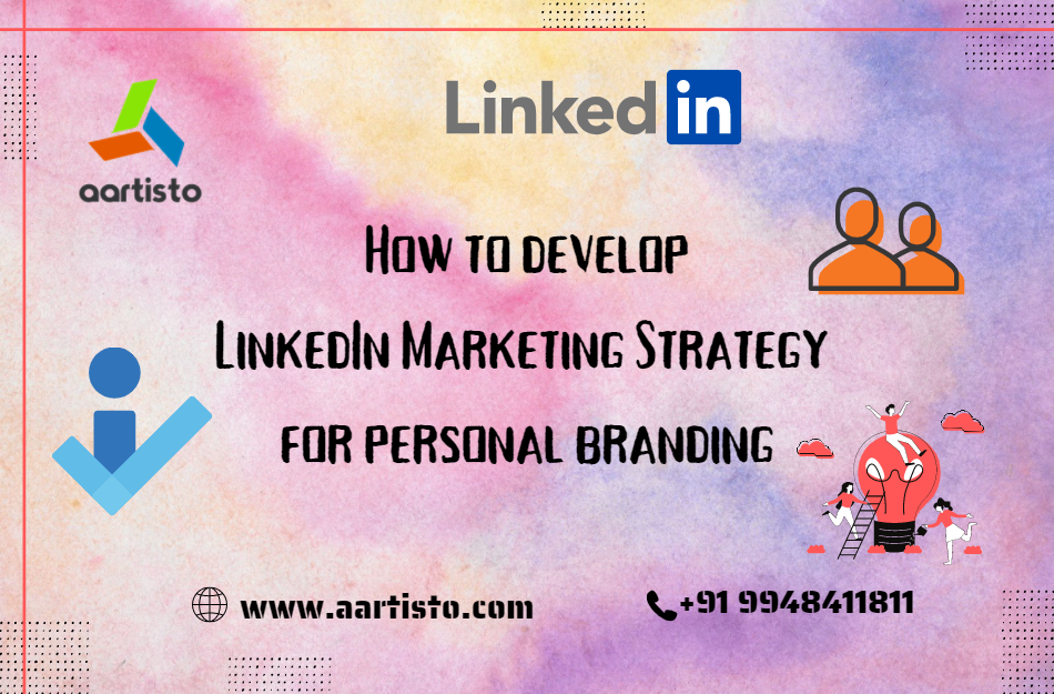 Personal Branding in LinkedIn - Aartisto Web Media - Digital Branding