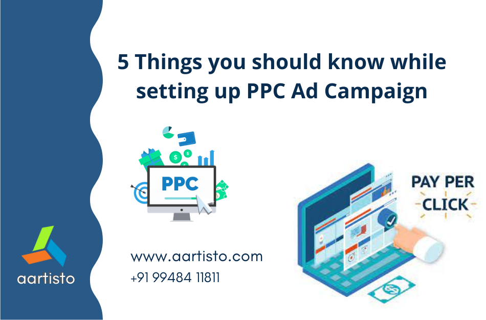 5 Things you should know while setting up PPC Ad Campaign
