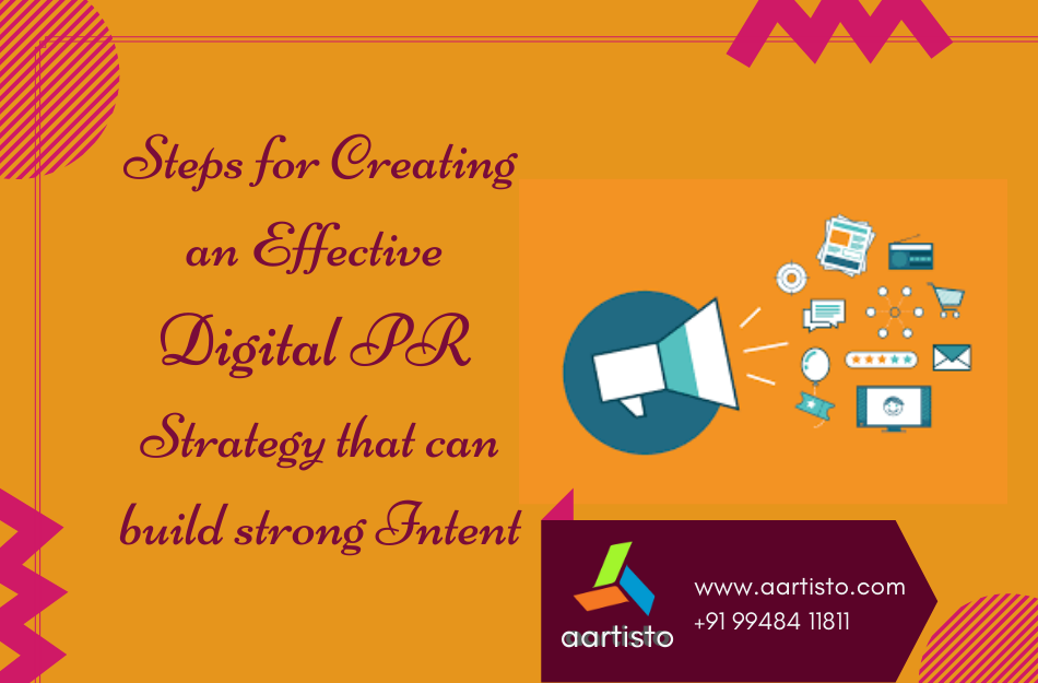 Steps for Creating an Effective Digital PR Strategy can build strong Intent