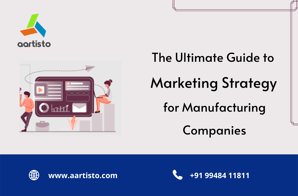 The Ultimate Guide to Marketing Strategy for Manufacturing Companies