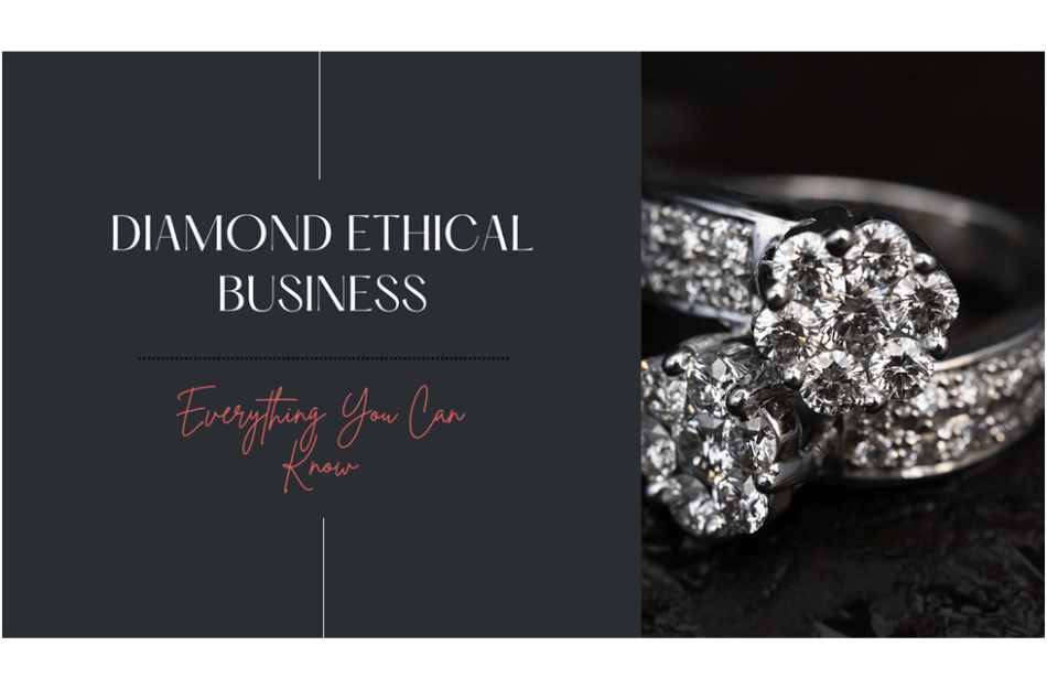 Everything You Can Know About Diamond Ethical Business - Aartisto Web ...